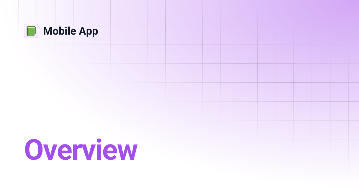Overview | Mobile App